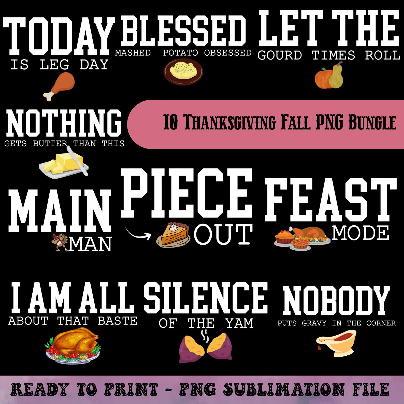 Thanksgiving Funny PNG Bundle, Funny Fall Quotes Clipart, Turkey Pie ...