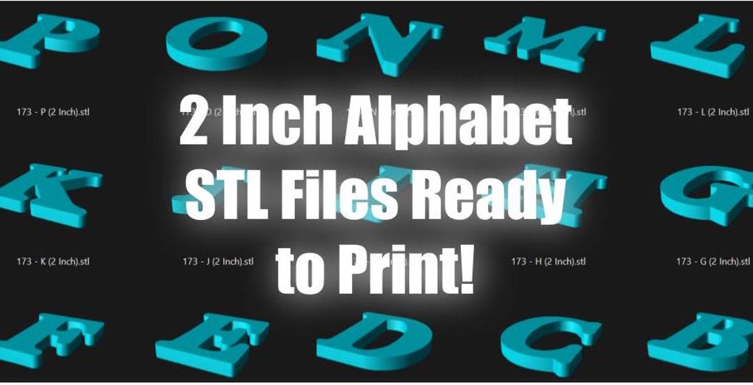 2 Inch Alphabet - STL Files Ready to Print - Etsy