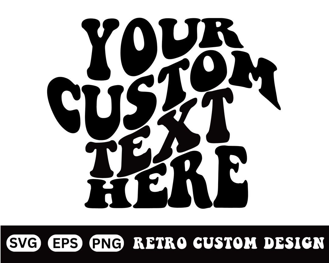 Custom Wavy Stacked Svg, Custom Wavy Letters Shirt Svg, Custom Request ...