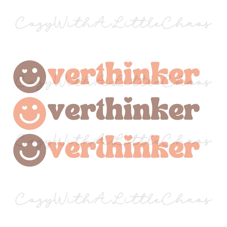Overthinker PNG, Overthinker SVG, Mental Health DTF, Smiley Overthinker ...