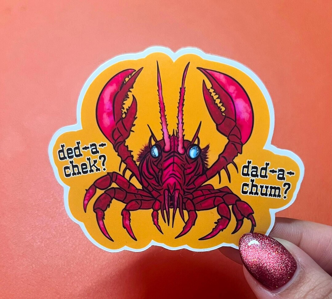 Ded-a-check? Dad-a-chum? the Lobstrosities, the Dark Tower Series ...