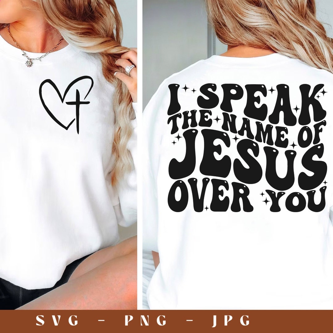Hablo el nombre de Jesús SVG PNG, svg religioso, cristiano de moda ...