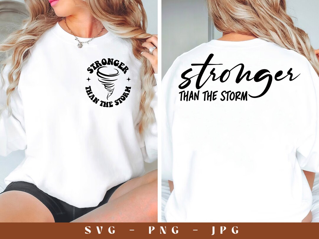 Stronger Than the Storm Svg, Inspirational Svg, Motivational Svg ...