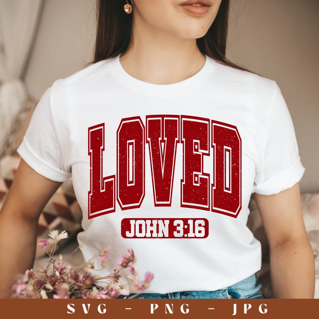 Loved John 3:16 SVG PNG, so Very Loved Svg Png, Bible Svg Png ...