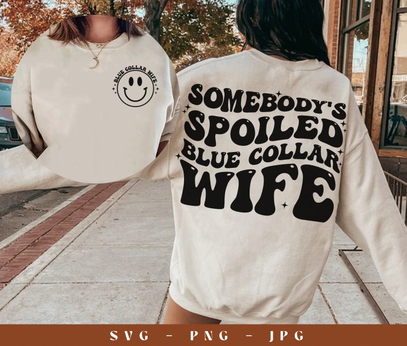Somebodys Spoiled Blue Collar Wife Svg Blue Collar Wife Etsy
