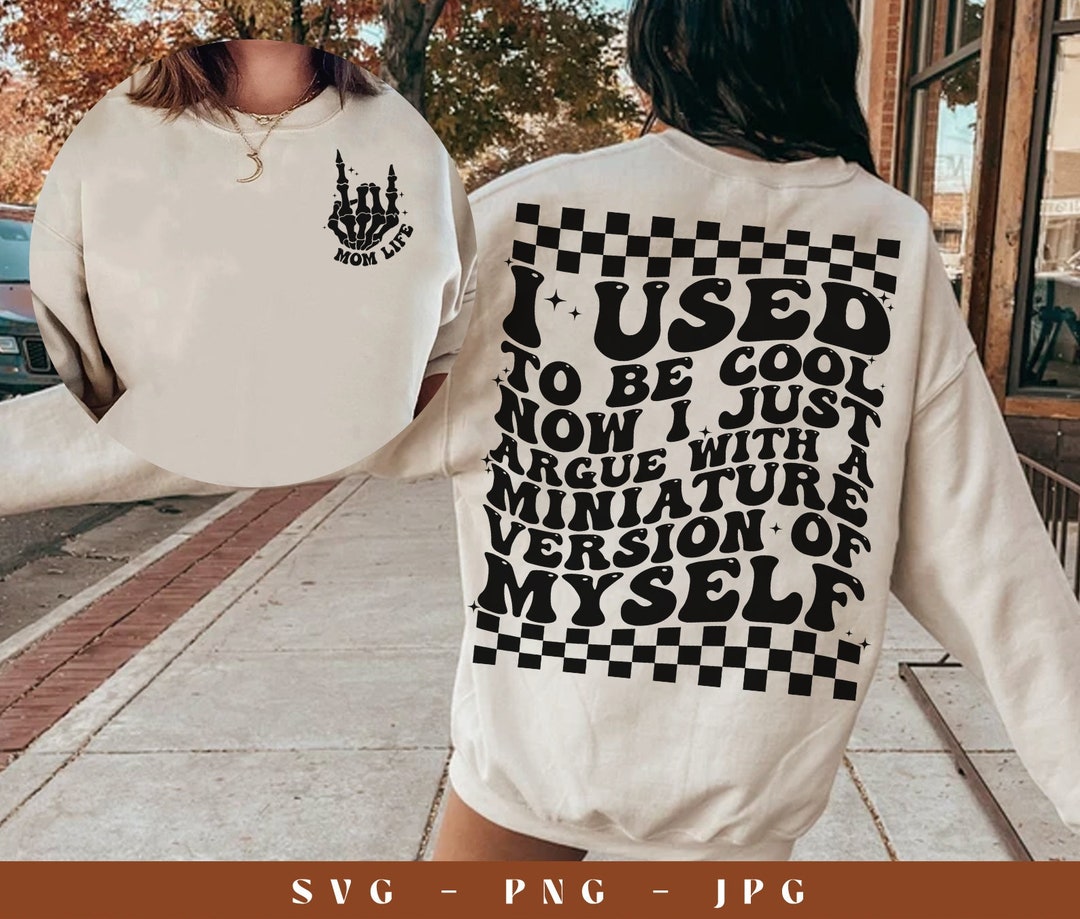 Solía ser Cool Svg Png, Mom Life Svg Png, Funny Mom Shirt, Descarga ...