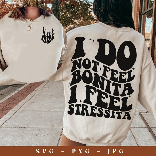 I Do Not Feel Bonita Svg - Etsy