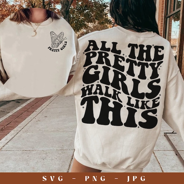 All The Pretty Girls Walk Like This Svg Etsy