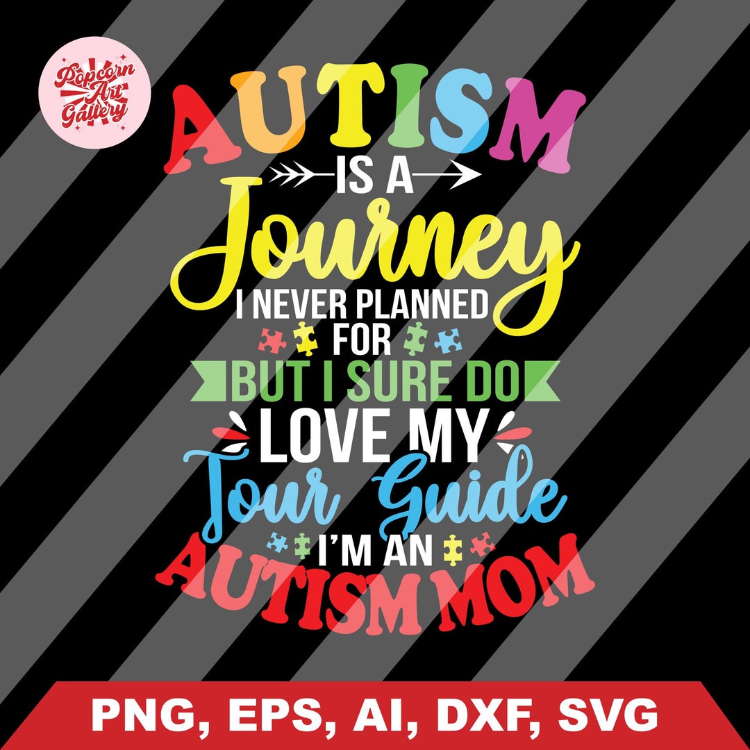 Autism is a Journey Svg, Autism Svg, Autism Awareness Svg, Autism ...