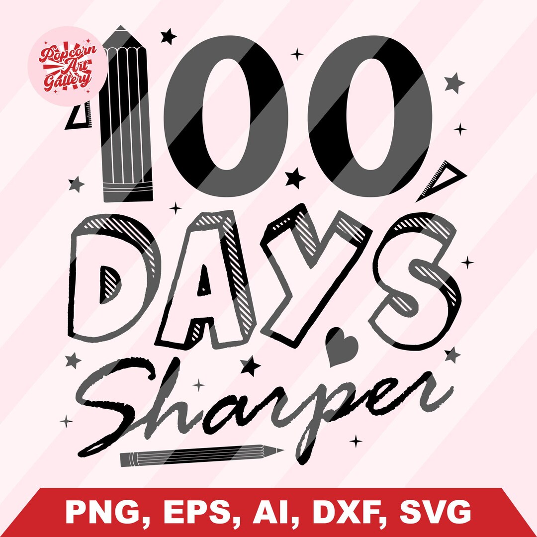 100 Days Sharper Svg Png Dxf Eps, 100 Days of School, School Svg, Back ...