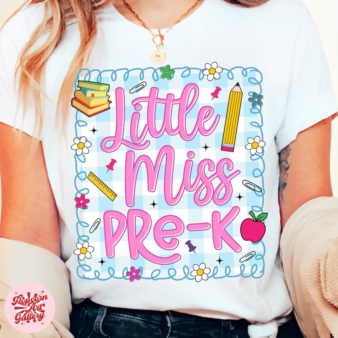 Little Miss Pre K PNG, Pre K First Day of School Design Png, Pre ...