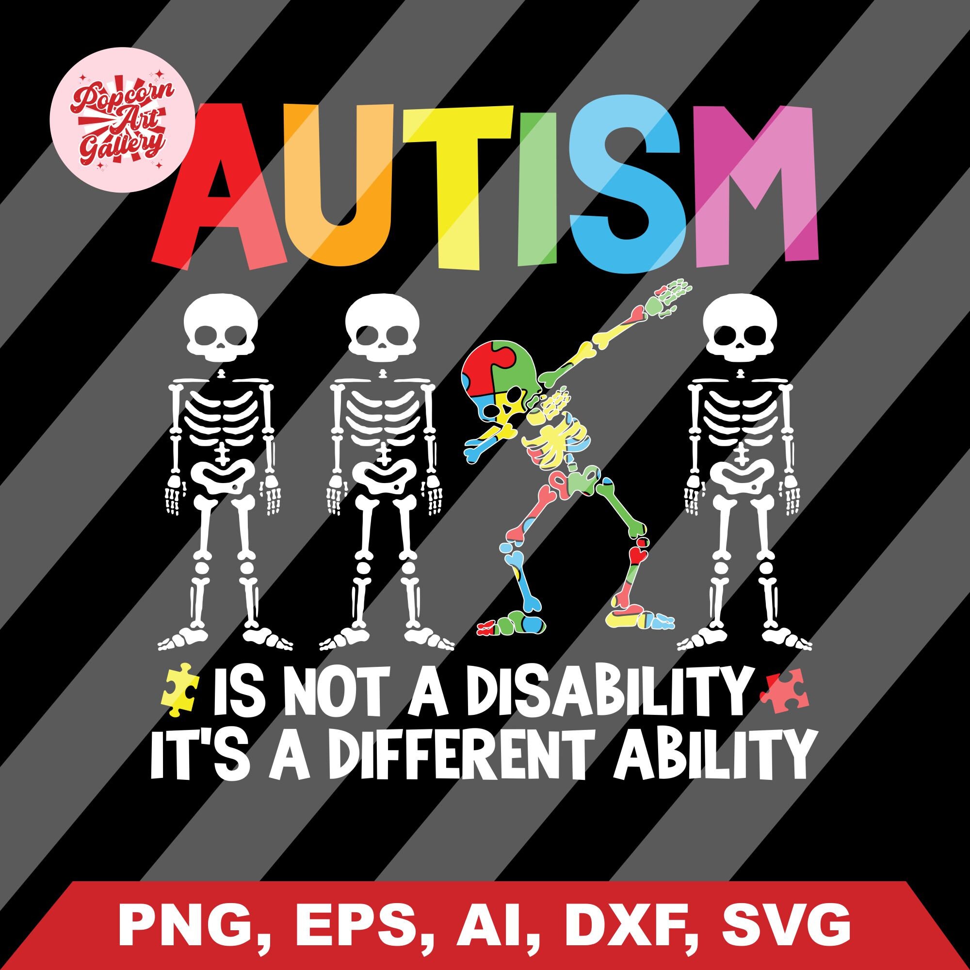 Not A Disability Different Ability Svg, Dabbing Skeleton Svg, Autism ...