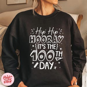 Hip Hip Hooray It's the 100th Day SVG, 100 Days of School Cut File, Kid ...