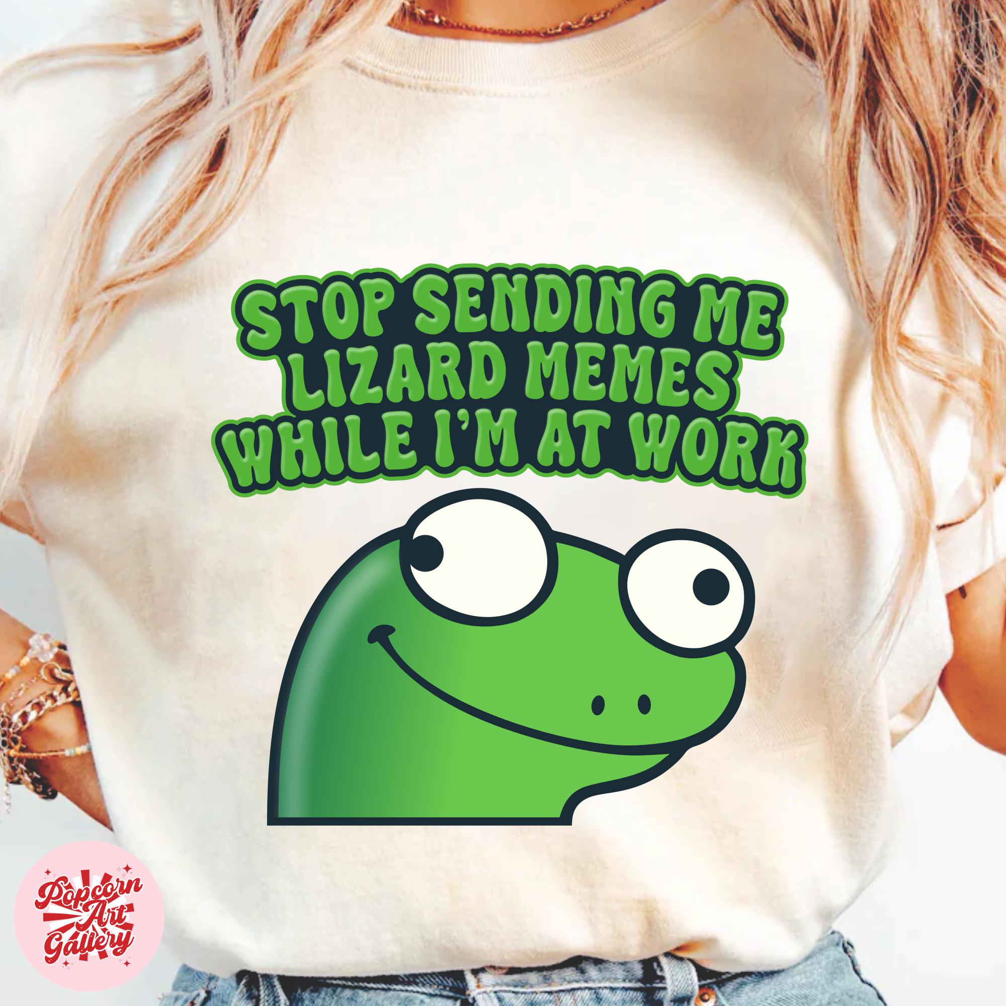 Funny Lizard Meme PNG, Stop Sending Me Lizard Memes Png, Funny Meme ...