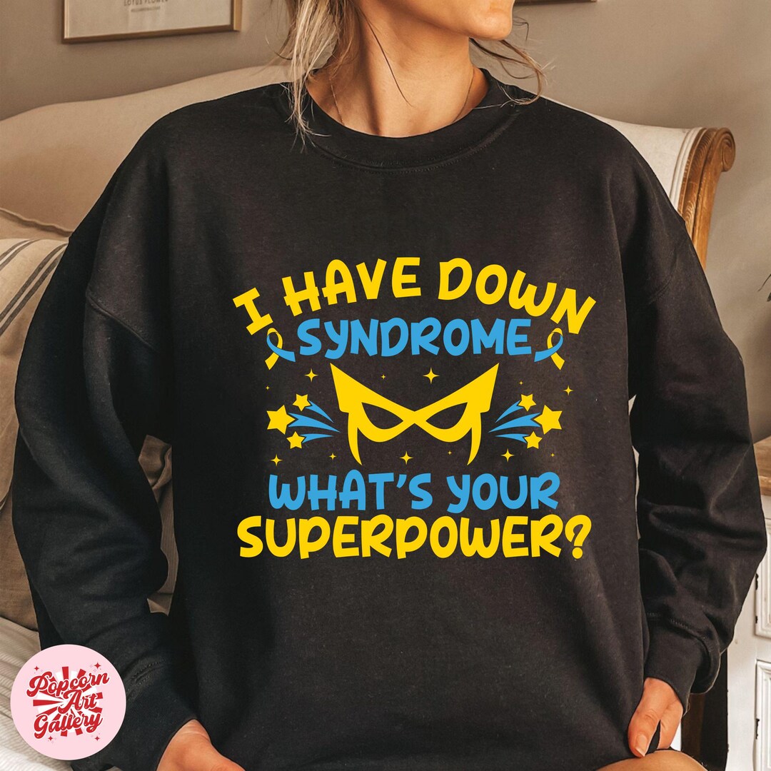 Down Syndrome Day Png Svg, I Have Down Syndrome What's Your Superpower ...