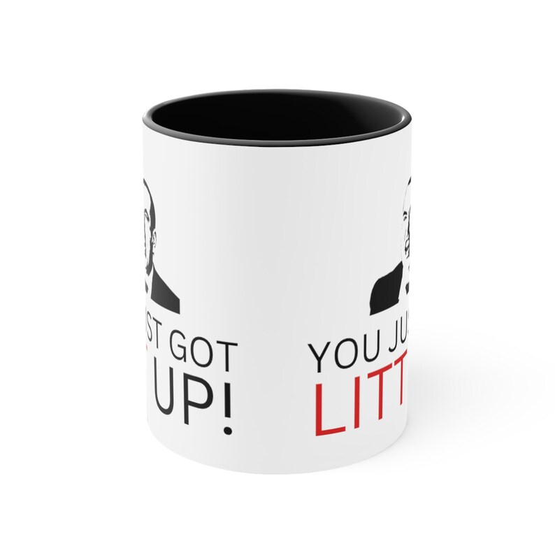Louis Litt Mug You Just Got Litt up Suits Tv Show Merchandise Harvey Specter - Etsy