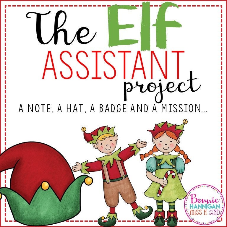 The Elf Assistant Project | Classroom Kindness | Elementary Holiday ...