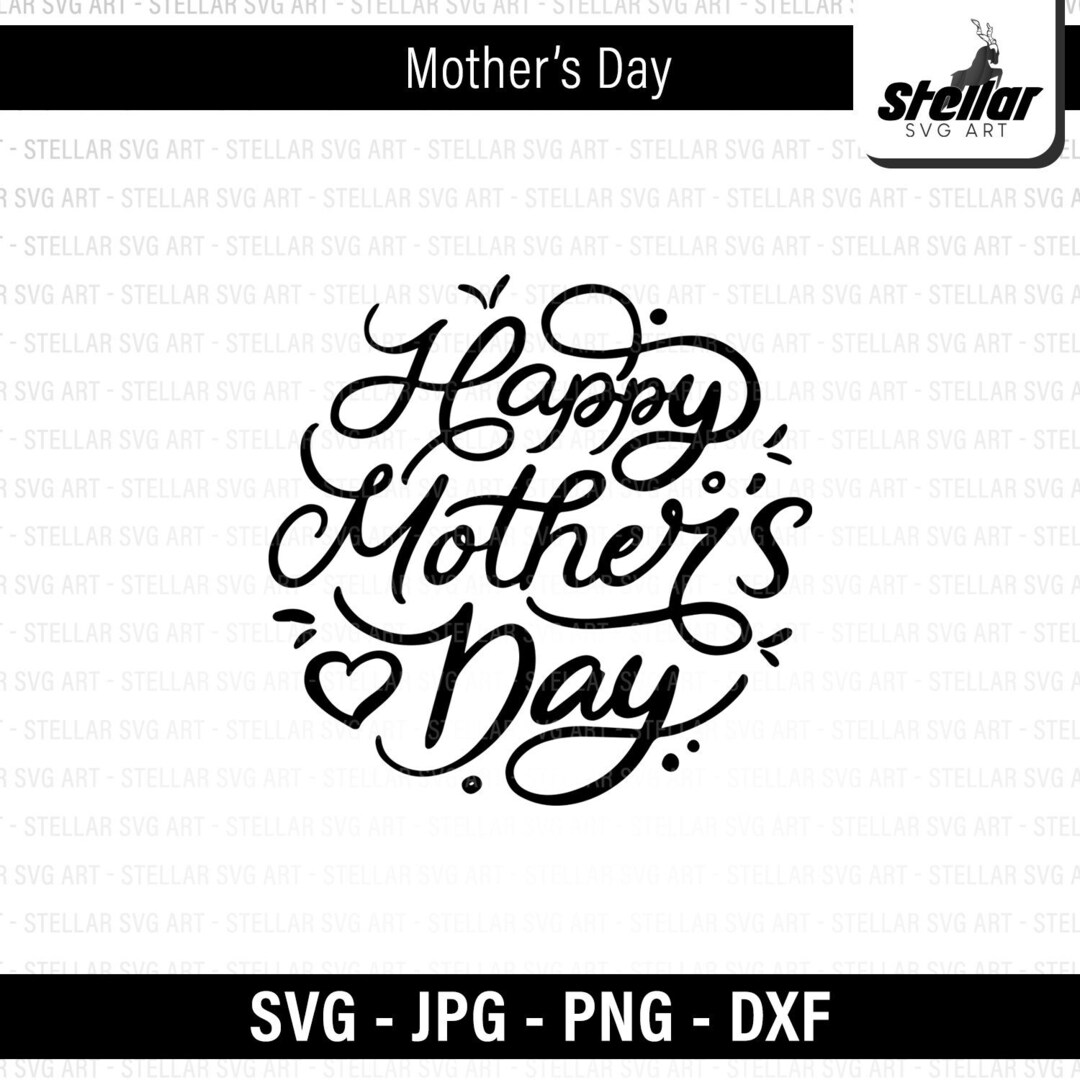 Happy Mothers Day Mom Svg Mom Life Svg Mama Svg Mothers Day Svg
