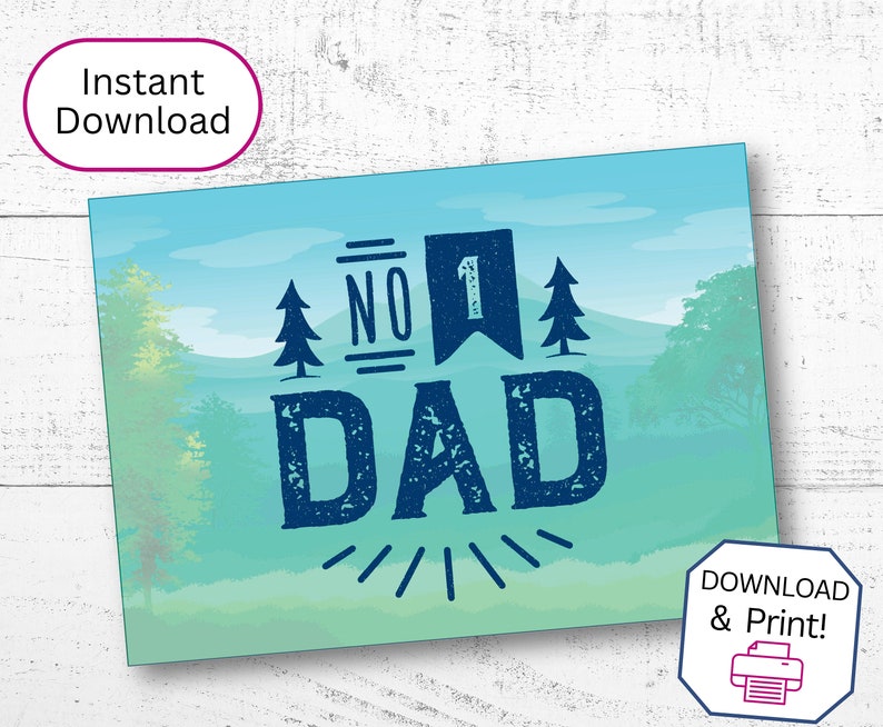 Printable Fathers Day Card, Number One Dad, Foldable Card, Nature Theme ...