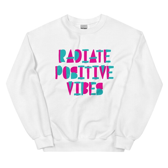 Radiate Positive Vibes Shirt