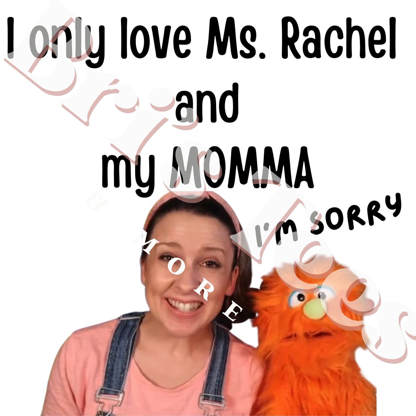I Only Love Mrs. Rachel & My Momma - Etsy