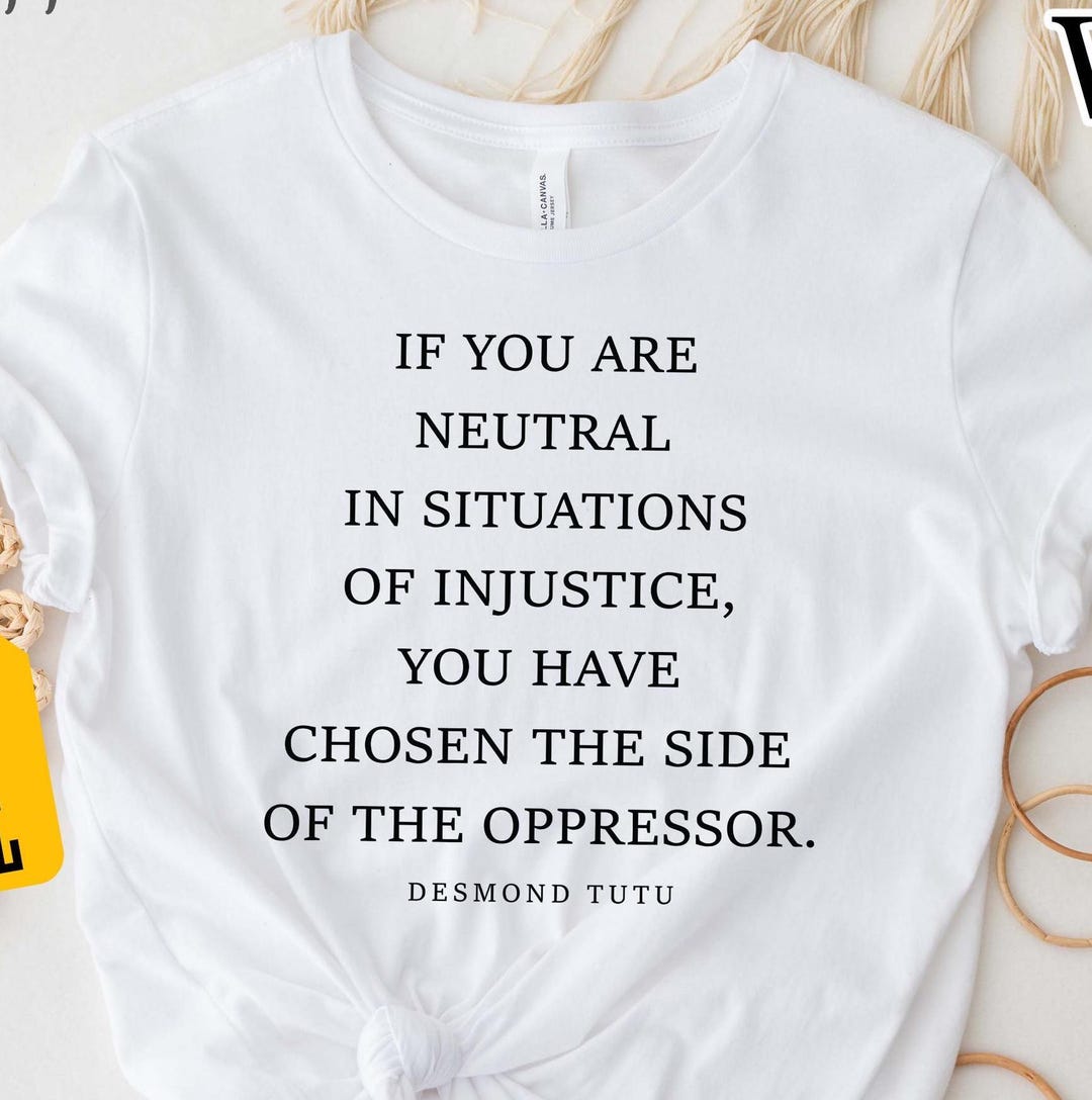 Desmond Tutu Quote Shirt: Social Justice Apparel - Etsy