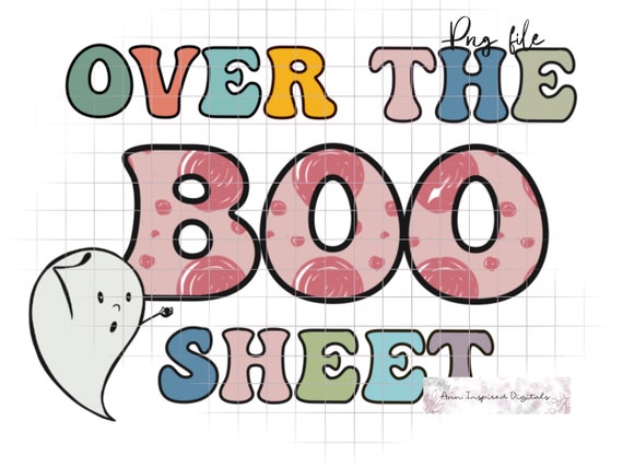 Over the Boo Sheet PNG Funny Png Halloween Png Boo Sheet - Etsy