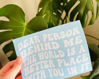 Dear Person Behind Me Car Decal - Etsy