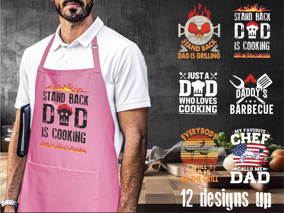 Stand Back Dad is Cooking Apron, Customize Dad Apron, Fun Dad Kitchen ...