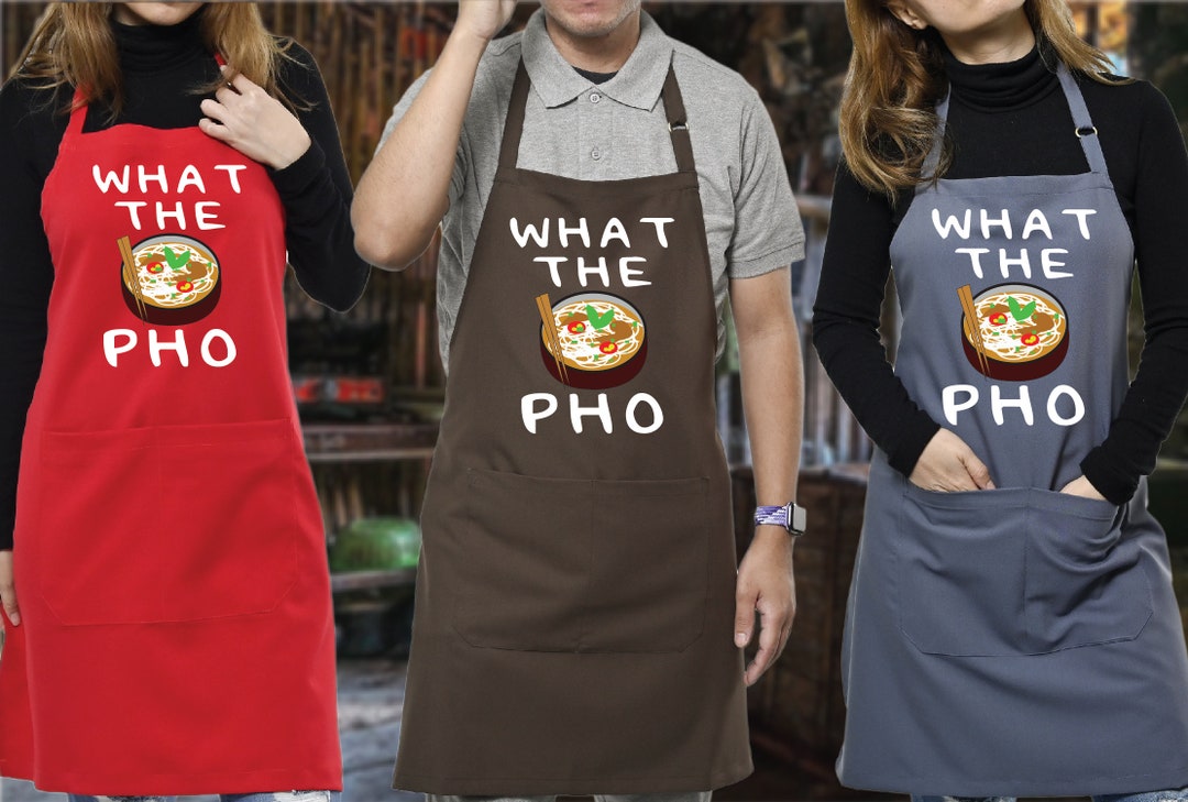 What the Pho Apron, Pho Noodle Apron, Pho Apron, Pho Gift, Pho Lover ...