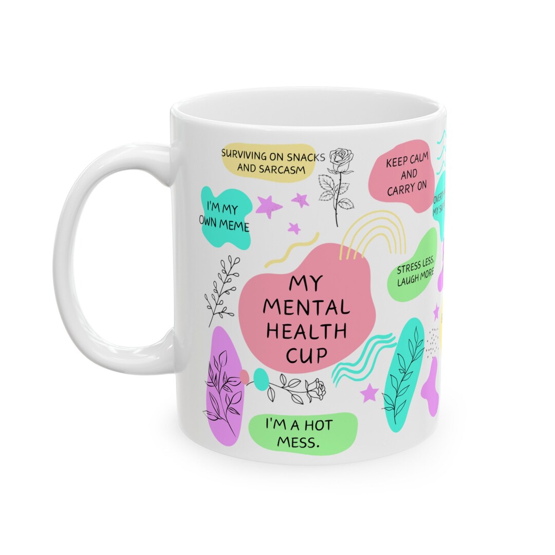 Mental Health Ceramic Mug, 11oz Self Care Self Love Beverage Cup ...
