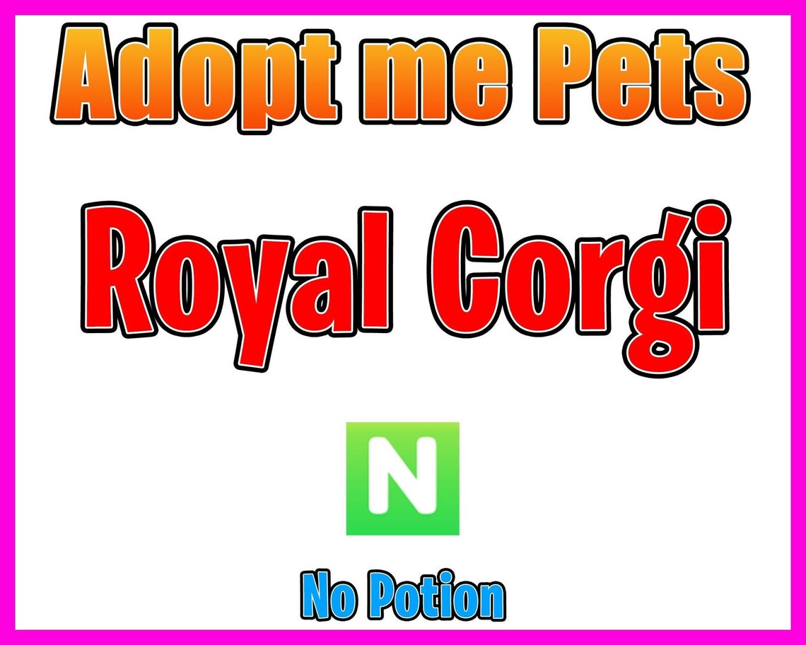 Adopt Me Neon Royal Corgi No Potion Fast Delivery - Etsy Adopt Me Neon Royal Corgi No Potion Fast Delivery - Etsy