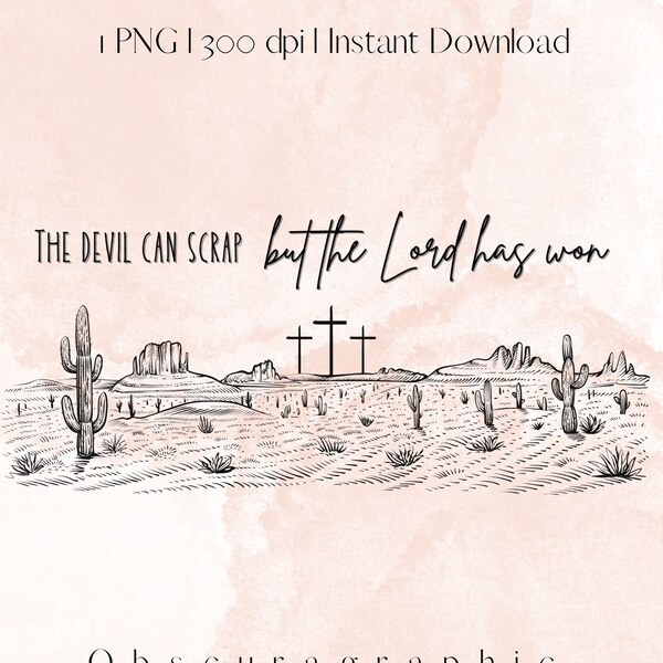 The Devil Can Scrap but the Lord Has Won Kids Png Svg - Etsy