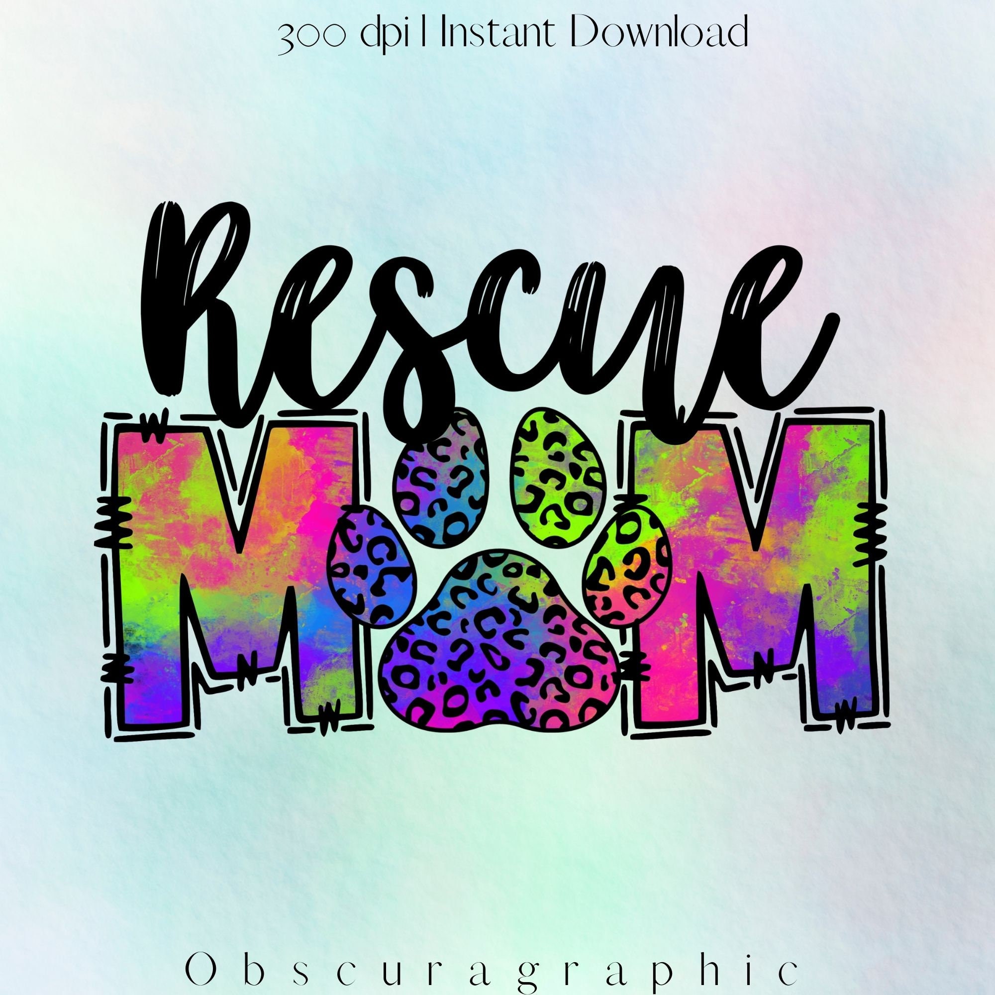Neon Rescue Mom Png, Dog Rescue Png, Adopt Don't Shop Png, Rescue Mom ...