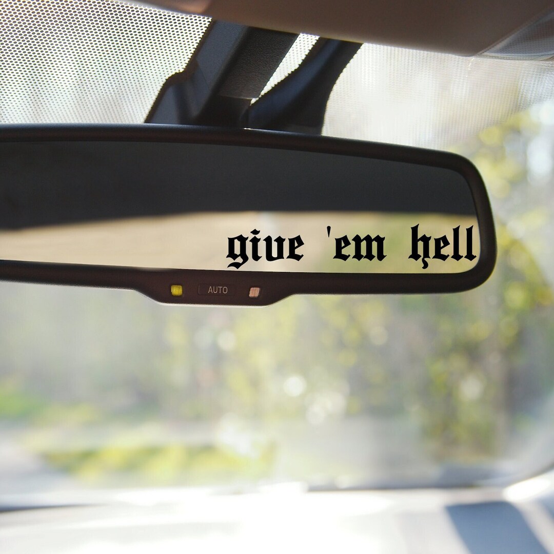 Give Em Hell Mirror Decal Car Mirror Decal Affirmation Car - Etsy