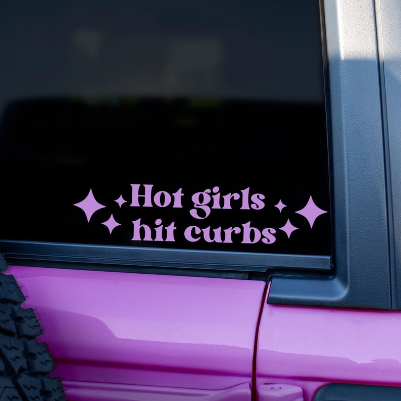 Hot Girls Hit Curbs Car Decal Bumper Sticker Hot Girl Decal - Etsy