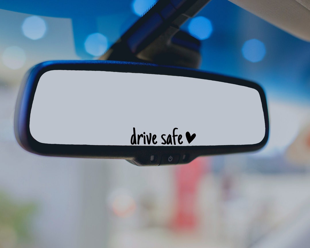 Drive Safe Mirror Decal, Rearview Mirror Car Decals for Women, Vinyl ...
