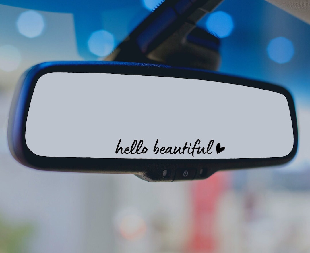 Hello Beautiful Car Mirror Decal, Rear View Mirror Decal, Affirmation ...