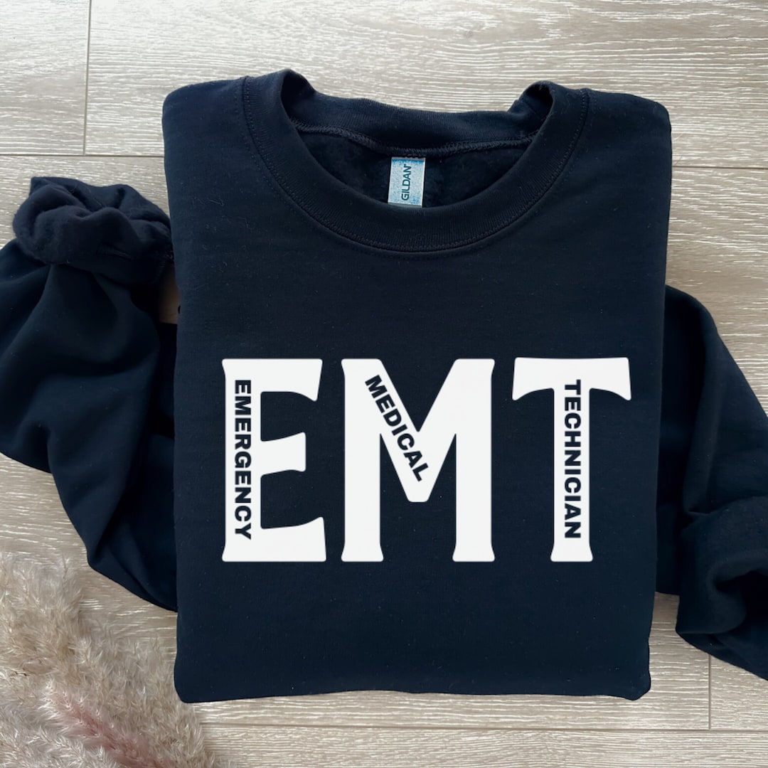 EMT Sweatshirt, Emergency Medical Technician Crewneck, EMT Nurse T ...