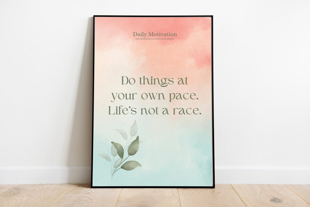 Do Things at Your Own Pace - Poster - Etsy