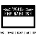 Hello My Name is Svg Instant Download, Name Tag Svg, Hello Svg, Word ...