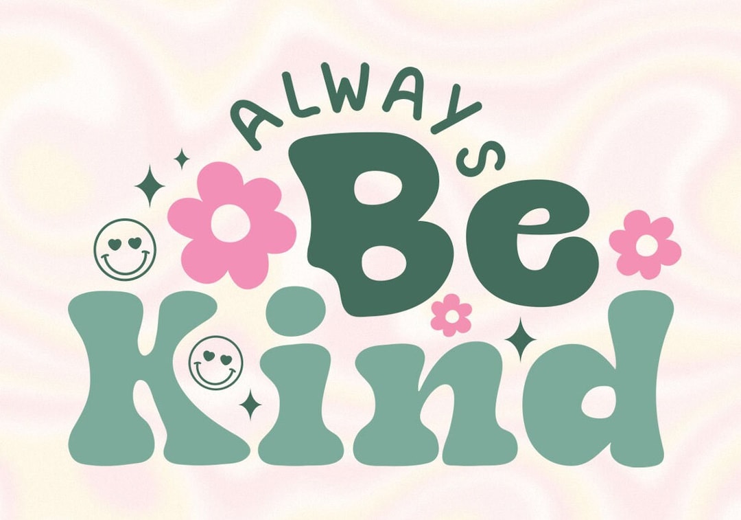 Always Be Kind Svg, Always Be Kind Png, Inspirational Quotes Svg, Retro ...
