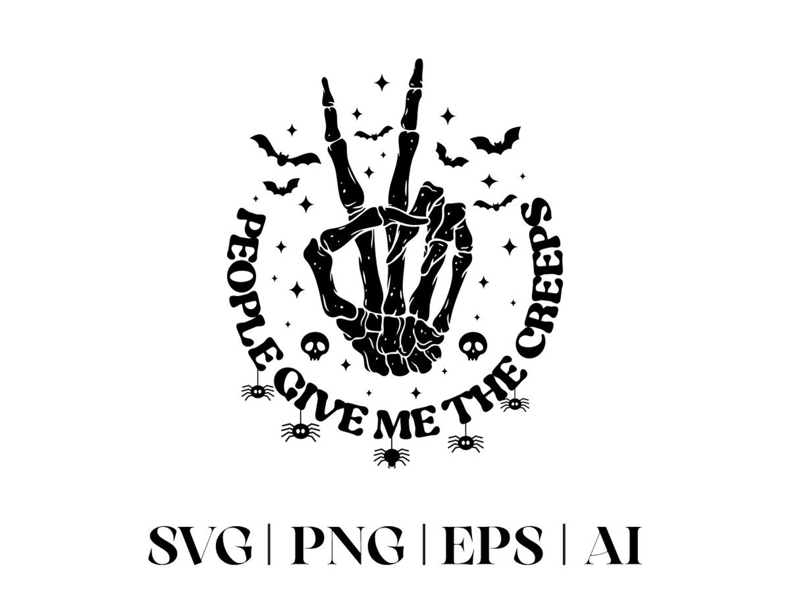 People Give Me the Creeps Png, People Give Me the Creeps Svg, Halloween ...