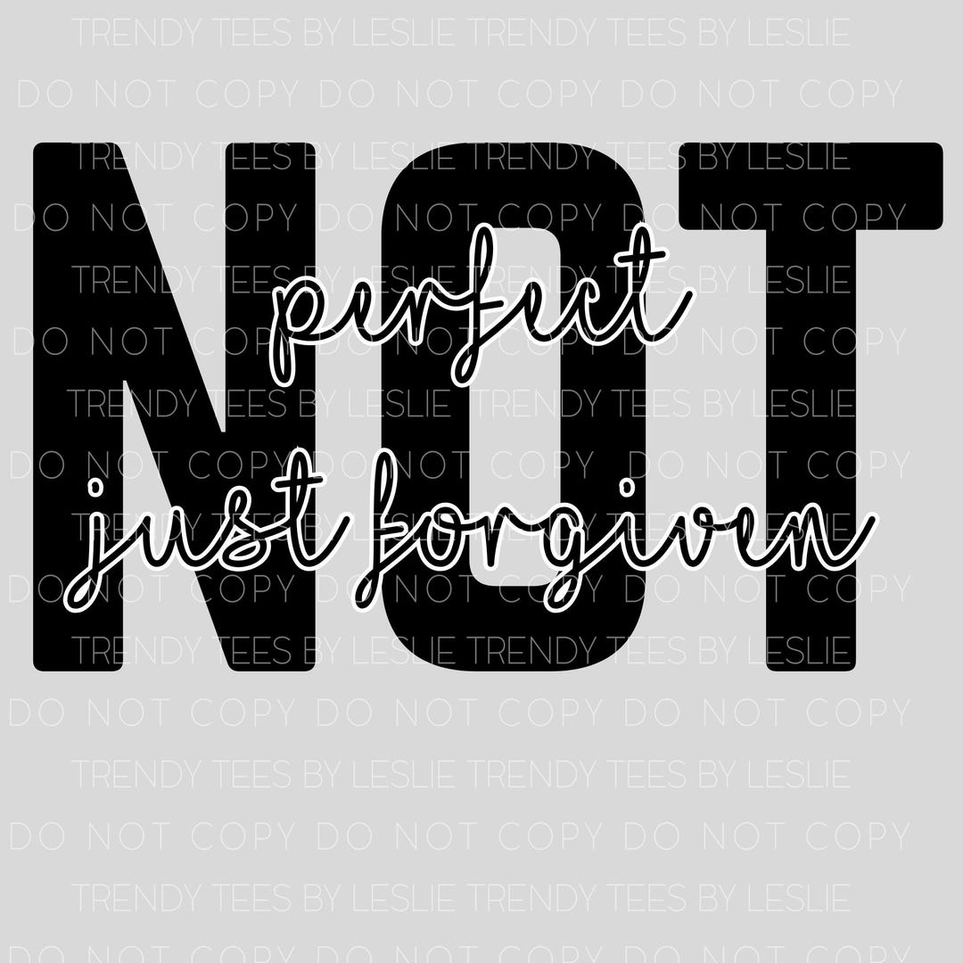 Christian PNG Design | Not Ideal Just Forgiven (digital Download - Etsy