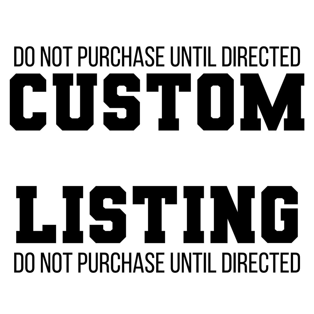 Custom Listing - Do Not Purchase Until Directed To - Etsy