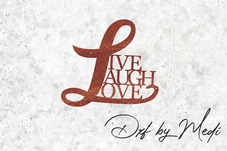 Live Laugh Love DXF SVG File for CNC Plasma, Laser, and Waterjet ...