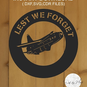 Lest We Forget - Digital DXF, SVG, CDR Files for Laser and Plasma ...