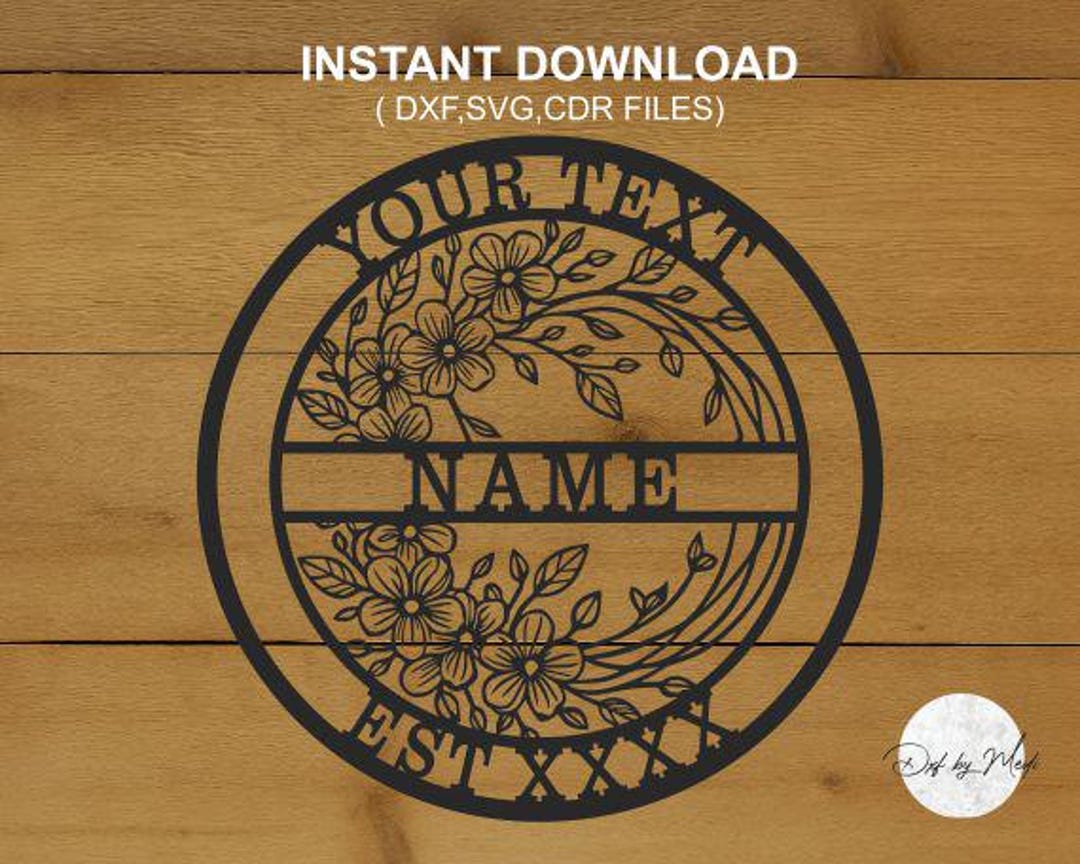 Personalized Floral Monogram Sign SVG DXF CDR Files | Custom Family ...