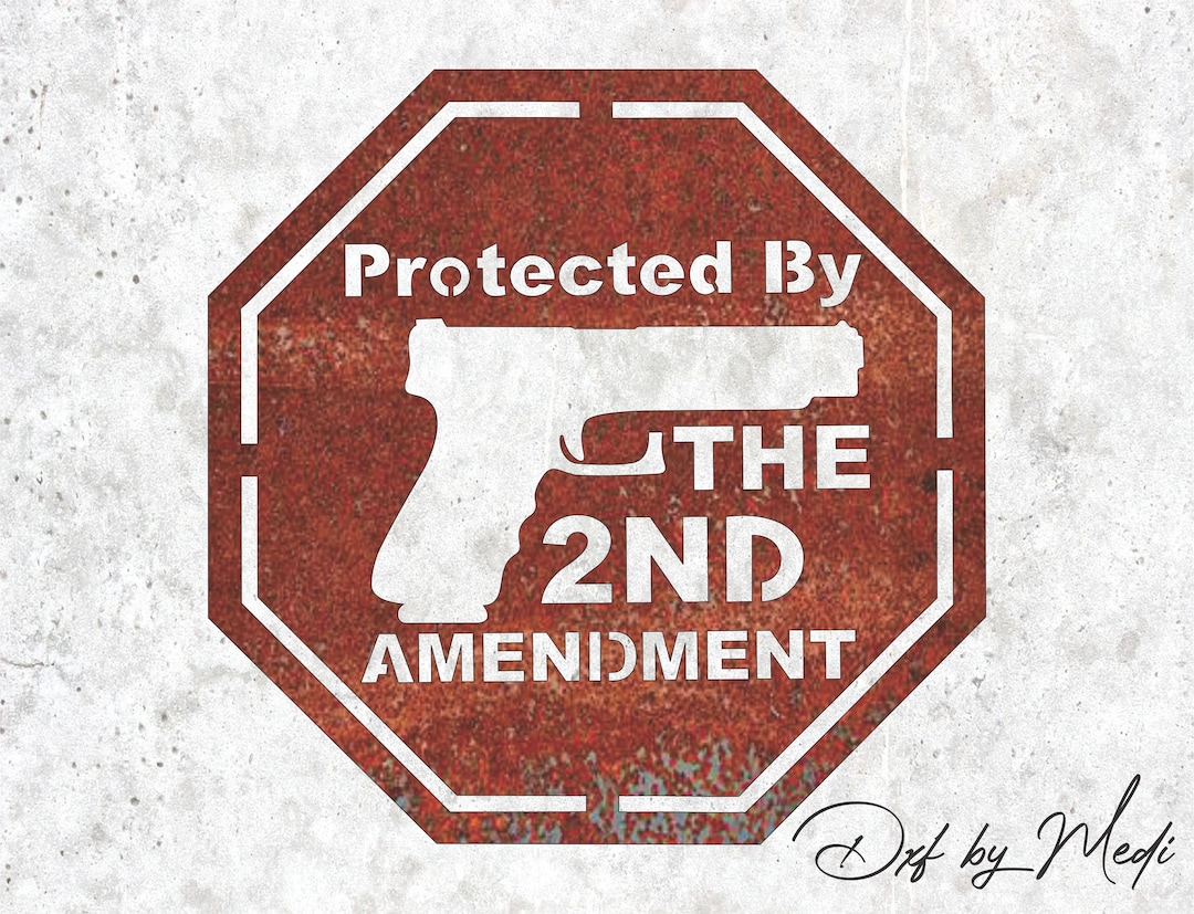 Protected by the 2nd Amendment Sign DXF SVG File for Cnc Plasma Laser ...