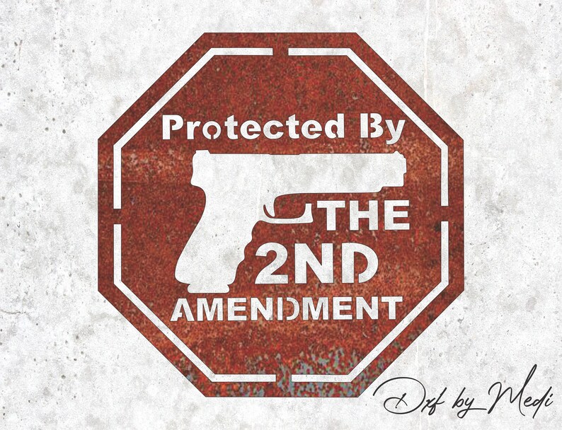 Protected by the 2nd Amendment Sign DXF SVG File for Cnc Plasma Laser ...